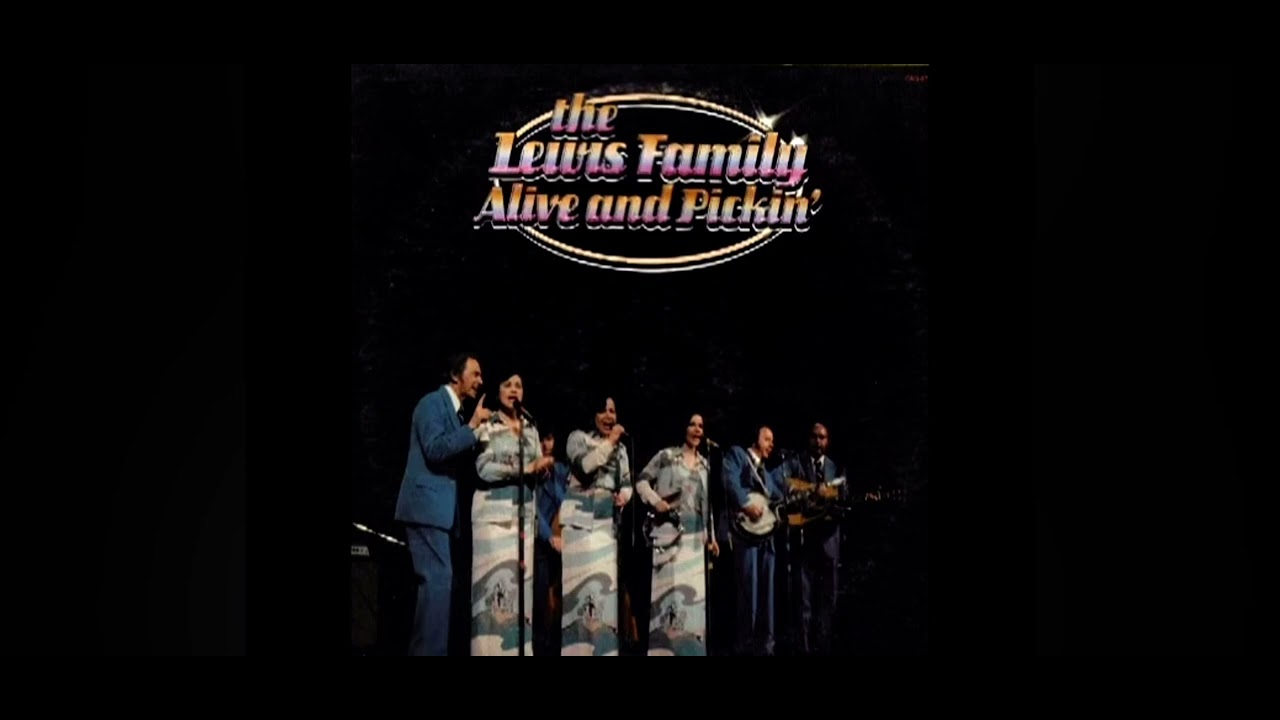 The Lewis Family - By in By When the Morning Comes - 1976 - YouTube