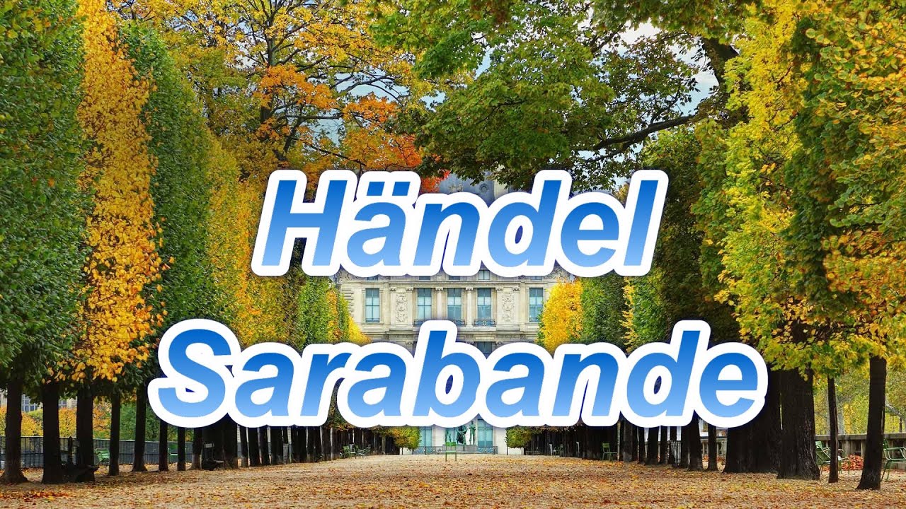Handel「 Sarabande」（ ヘンデル『サラバンド』） - YouTube