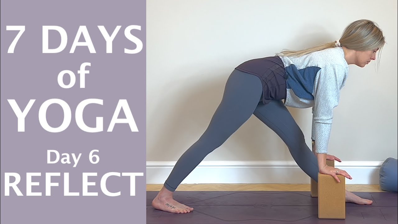 7 Days of Yoga | Day 6 Reflect | Gentle introduction for Beginners ...