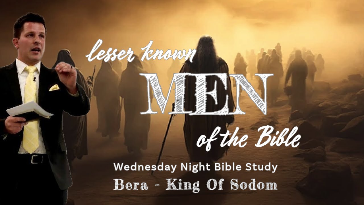 Lesser Known Men/Bera-King Of Sodom | RCBC (Wednesday Night) - YouTube