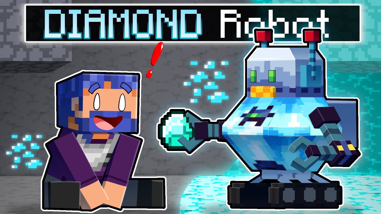 Playing Minecraft As A HELPFUL Diamond Robot! - YouTube