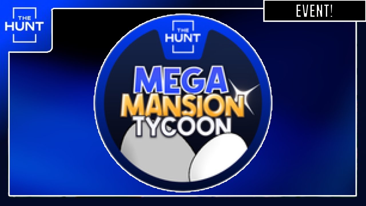 [EVENT] HOW TO GET THE HUNT: FIRST EDITION BADGE IN MEGA MANSION TYCOON ...