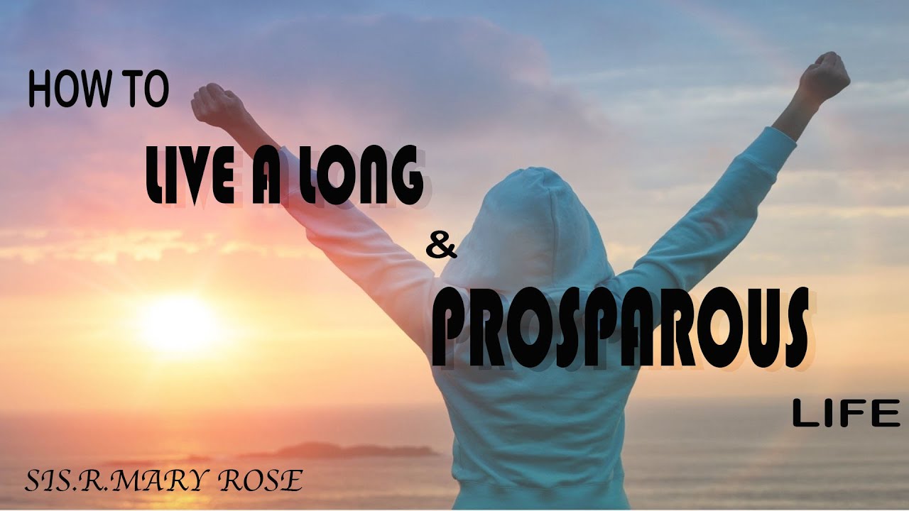 HOW TO LIVE A LONG PROSPEROUS LIFE PART-1//R.MARY ROSE//SMM - YouTube