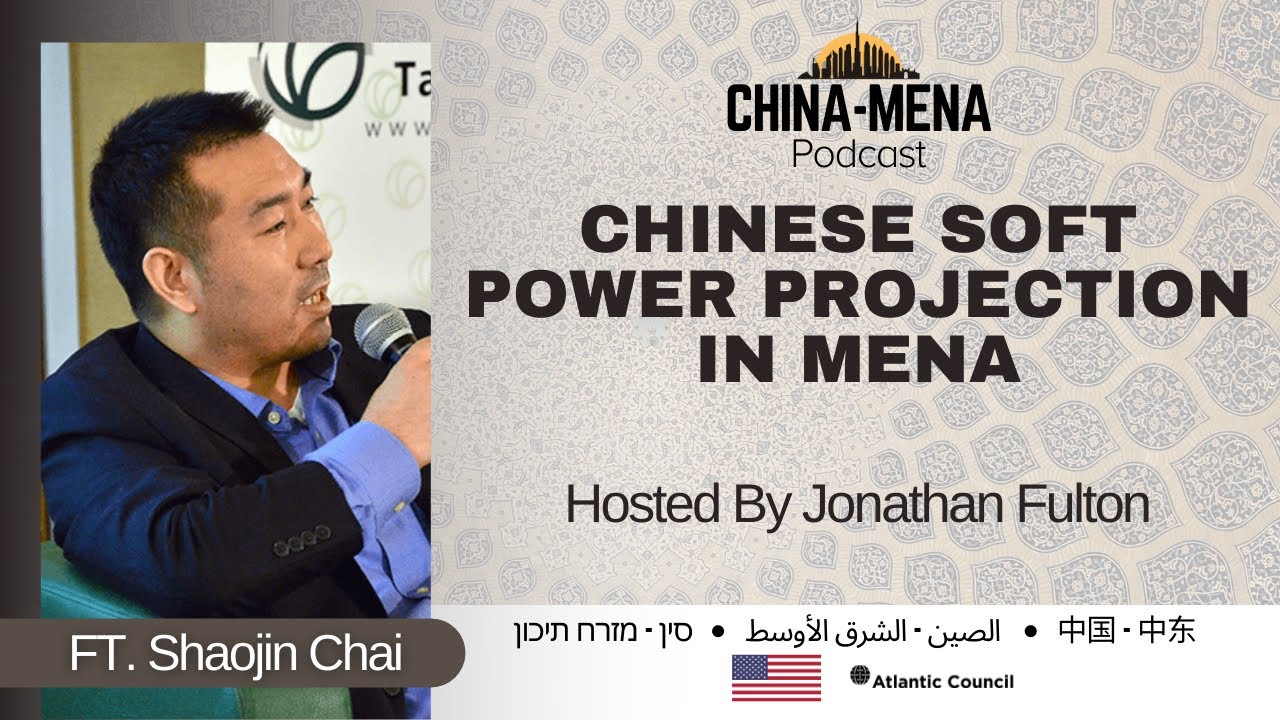 Chinese Soft Power Projection in MENA - YouTube