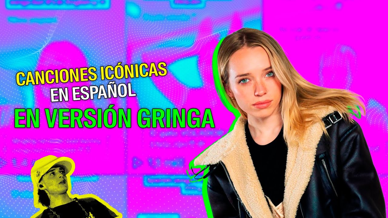 CANCIONES icónicas en ESPAÑOL, pero en versión GRINGA | Maddie's Mundo ...