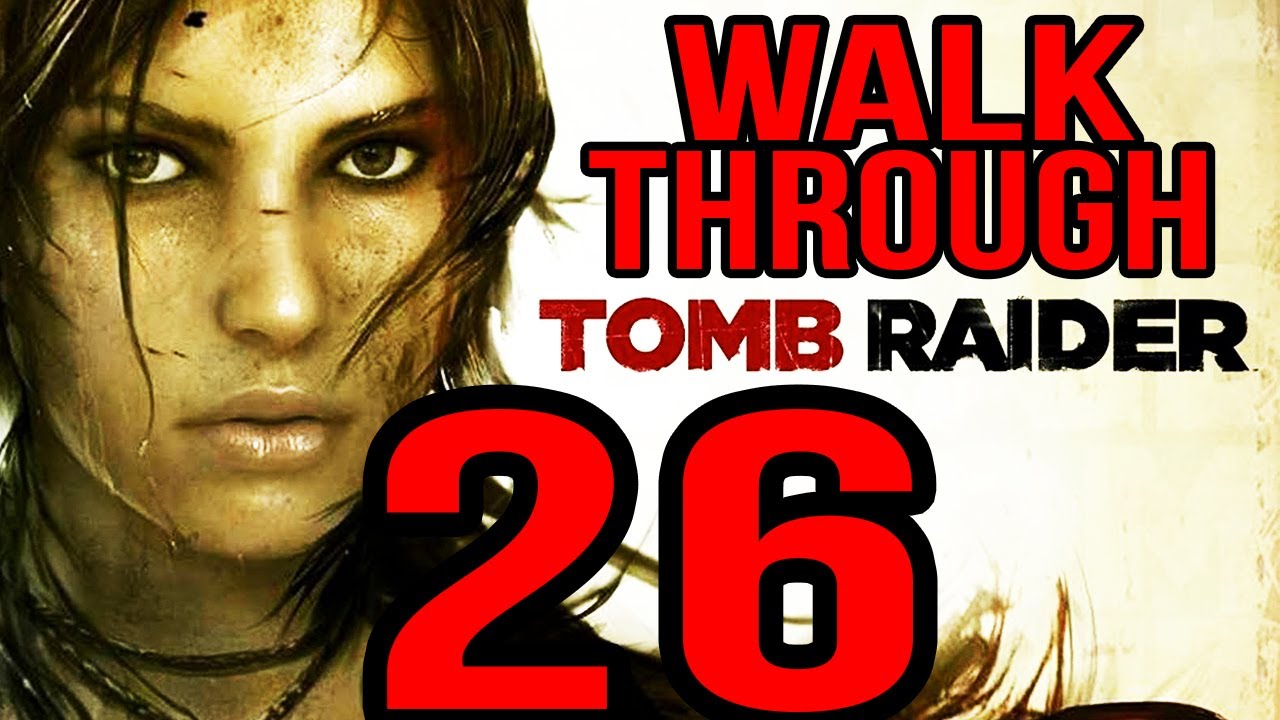 DYNAMITE GO BOOM | Tomb Raider 2013 (Part 26) - YouTube