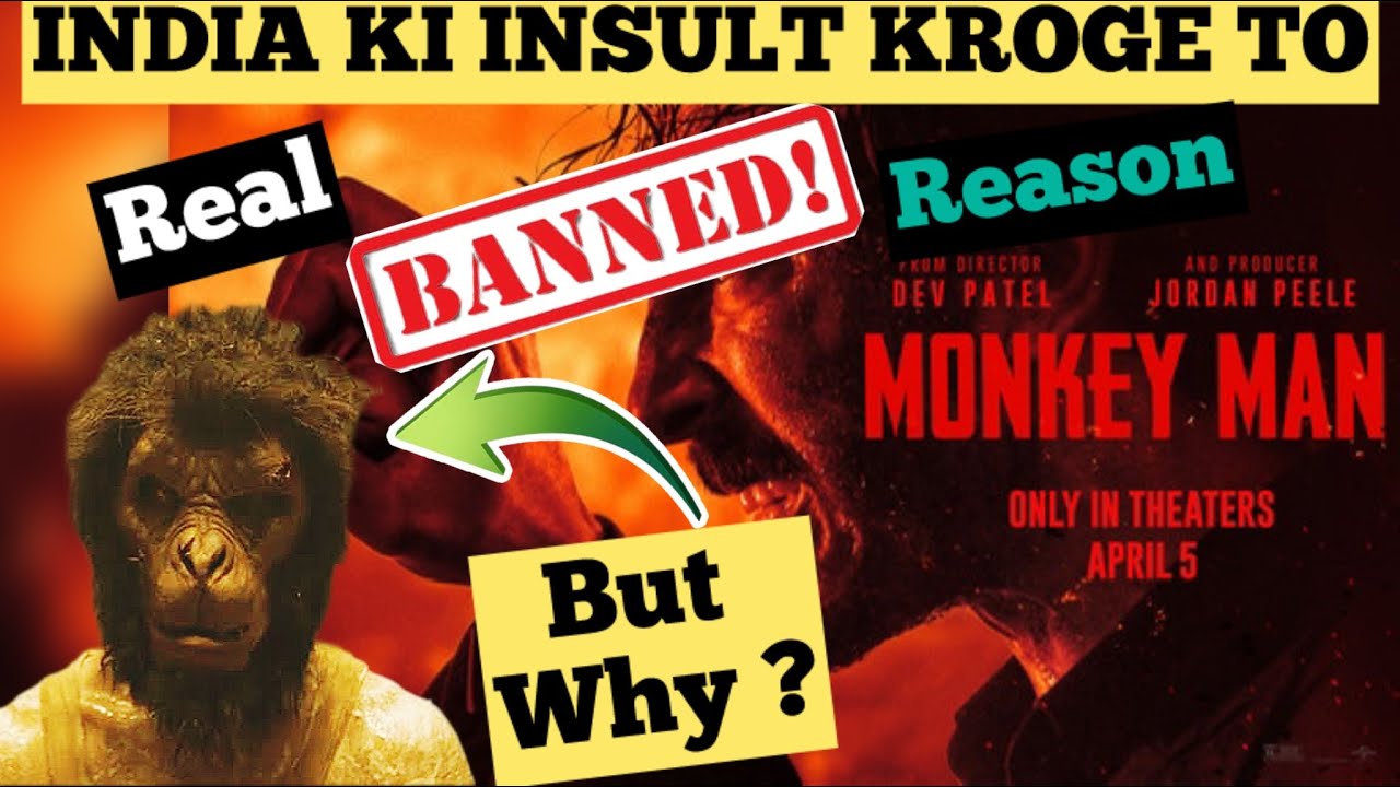 3 Reasons Why Monkey Man Movie Banned In India - YouTube
