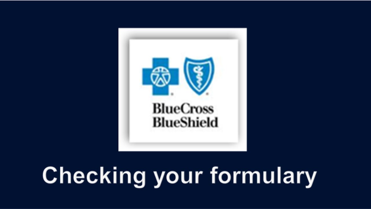 How to Check if Your Blue Cross Blue Shield Policy Pays for Medications ...