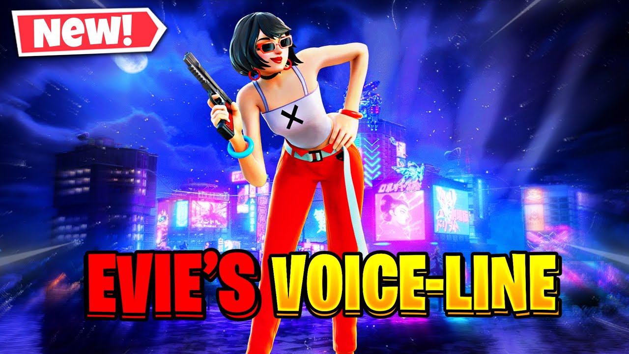 Fortnite Chapter 4 Season 2 - Evie’s Voice-Lines!! - YouTube