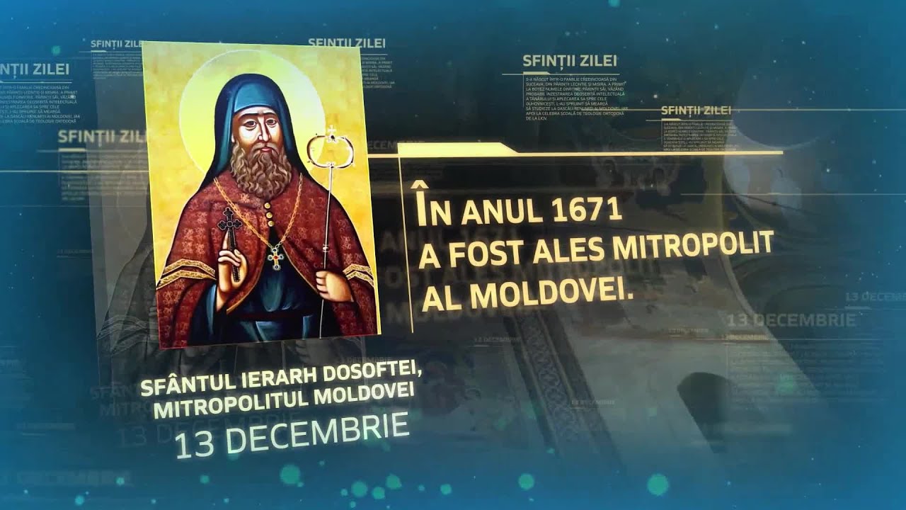 Sfântul Ierarh Dosoftei, Mitropolitul Moldovei – 13 decembrie #Sinaxar ...