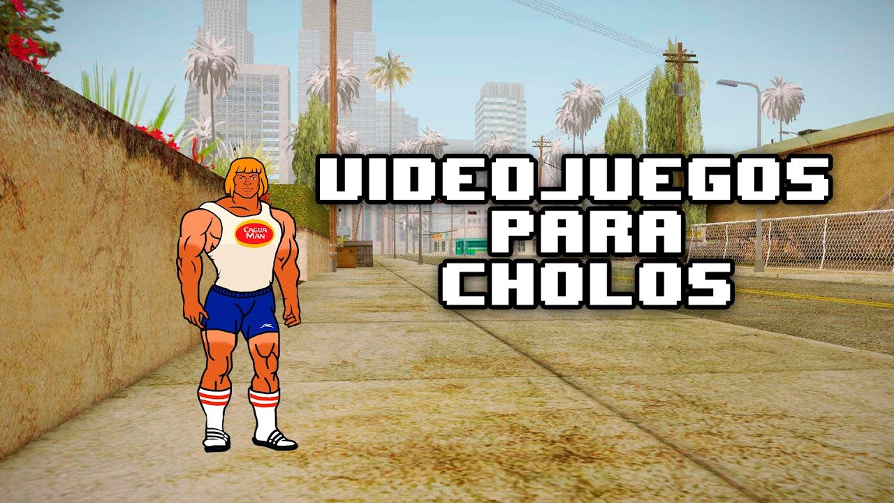 CAGUAMAN I TOP JUEGOS DE VIDEO PARA CHOLOS - YouTube