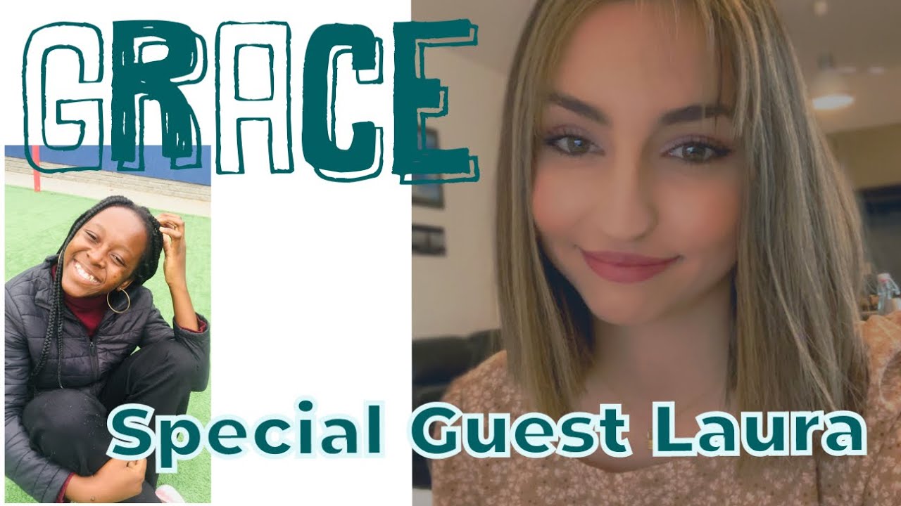 Grace - special guest Laura - YouTube