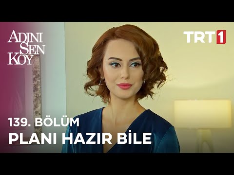 Alev'in işine gelecek - Adını Sen Koy 139. Bölüm