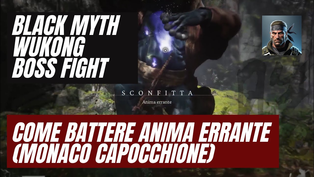Black Myth Wukong Boss Fight - Come battere Anima Errante (Monaco ...