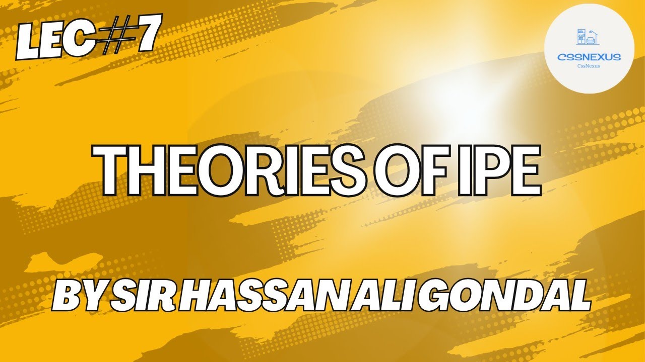 INTERNATIONAL RELATIONS by Sir Hassan Ali Gondal | CSS 2025 | THEORIES ...