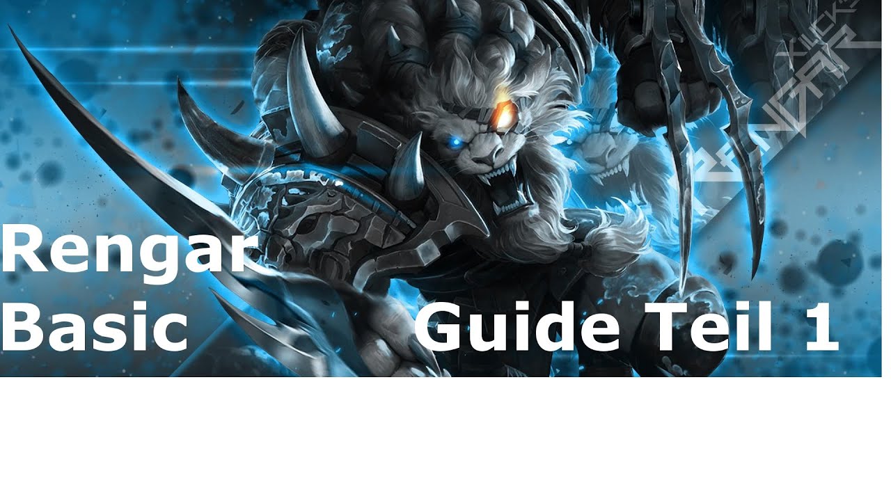 Rengar Basic Guide - YouTube