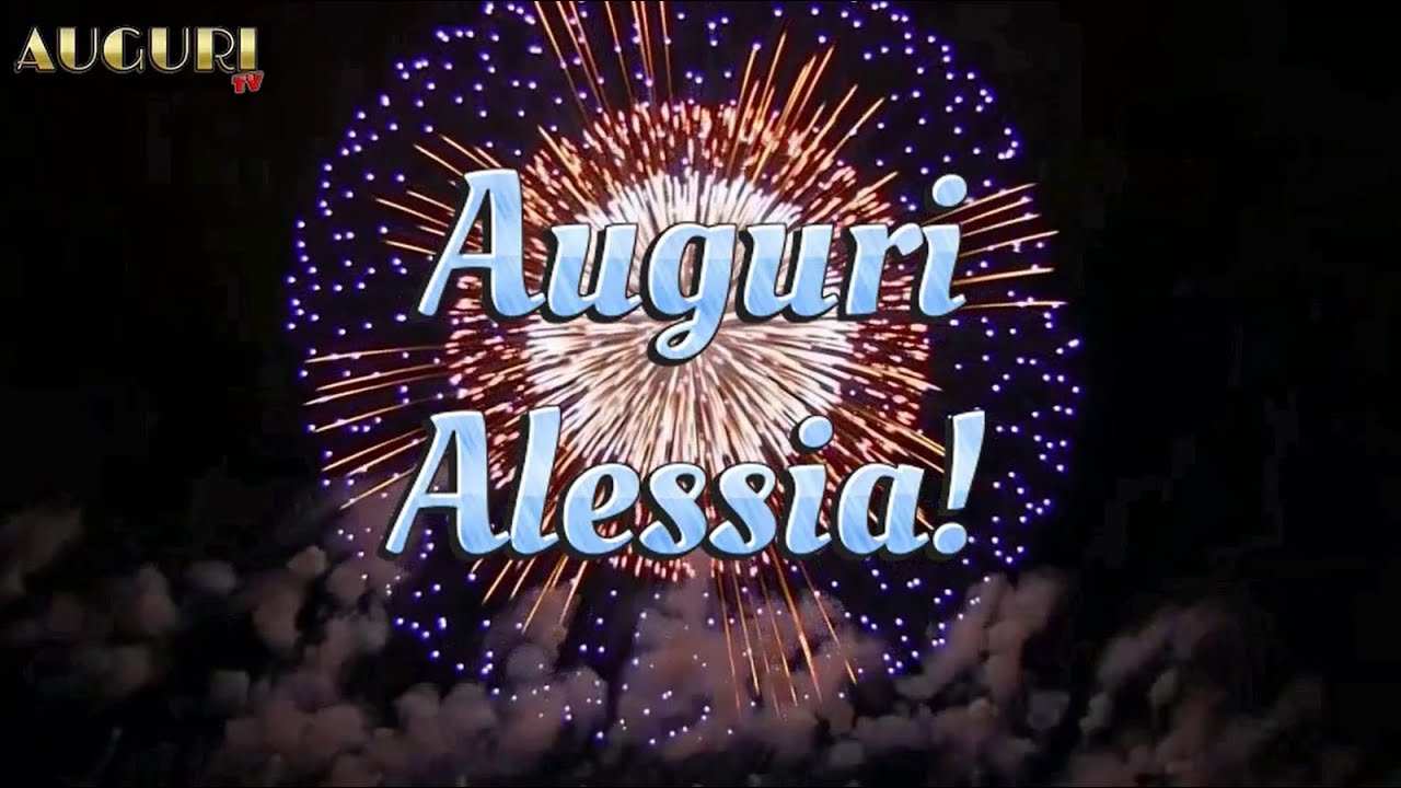 Buon Compleanno Alessia! 🥳 Tanti Auguri! - YouTube