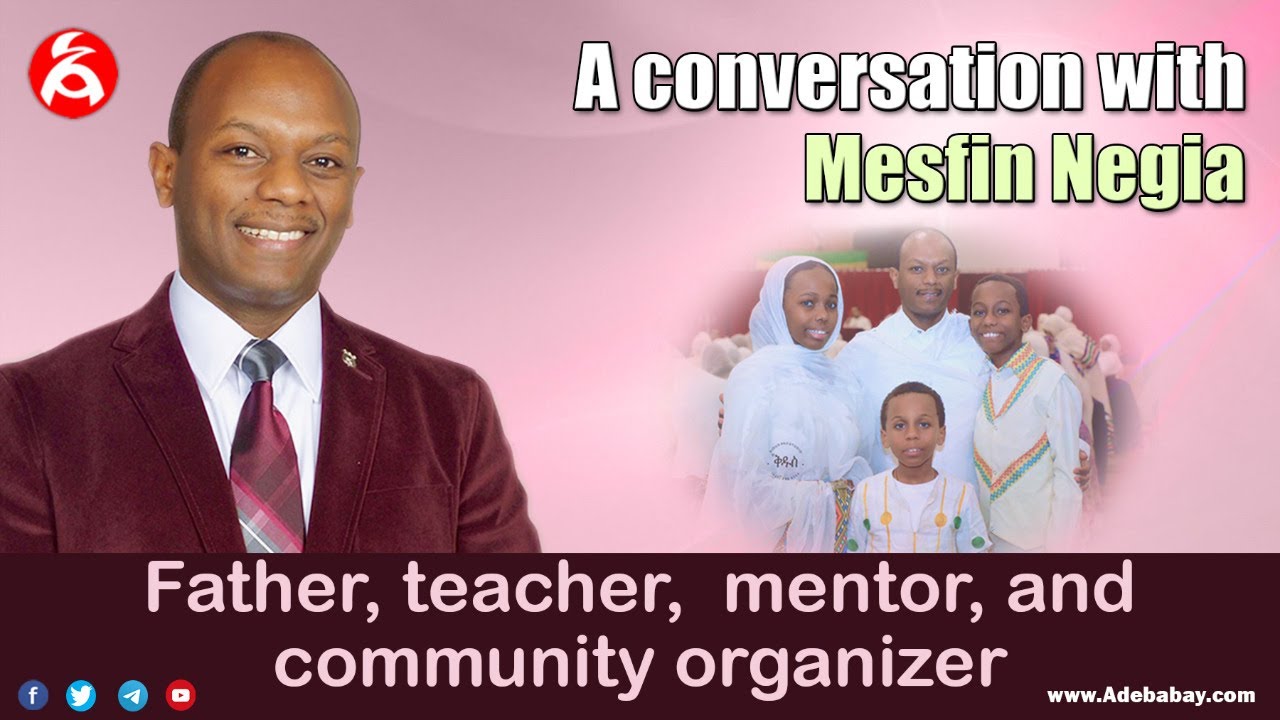 ለወላጆች እና ወጣቶች አስተማሪ ዝግጅት Conversation with Mesfin Negia - YouTube