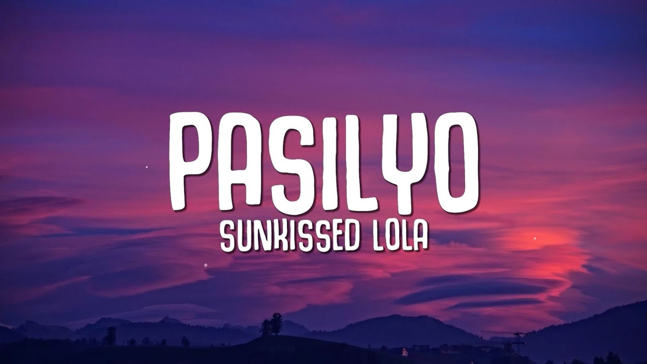 SunKissed Lola - Pasilyo (Lyrics) - YouTube Music SunKissed Lola - Pasilyo (Lyrics) - YouTube Music