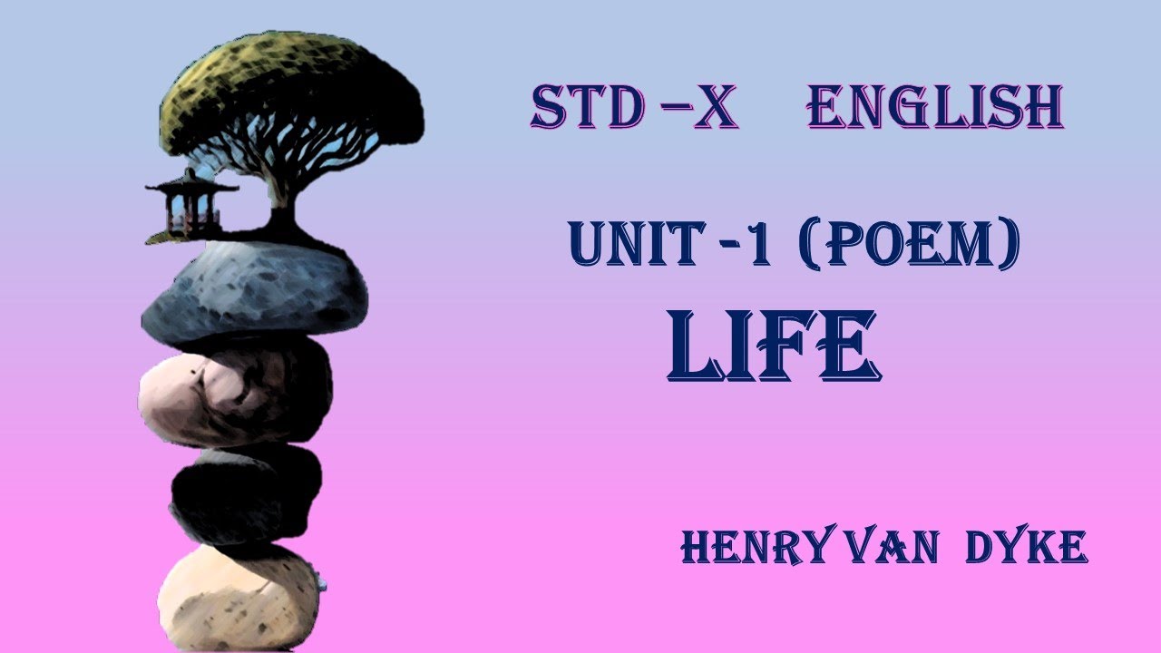 LIFE (10th STD) ENGLISH POEM - YouTube