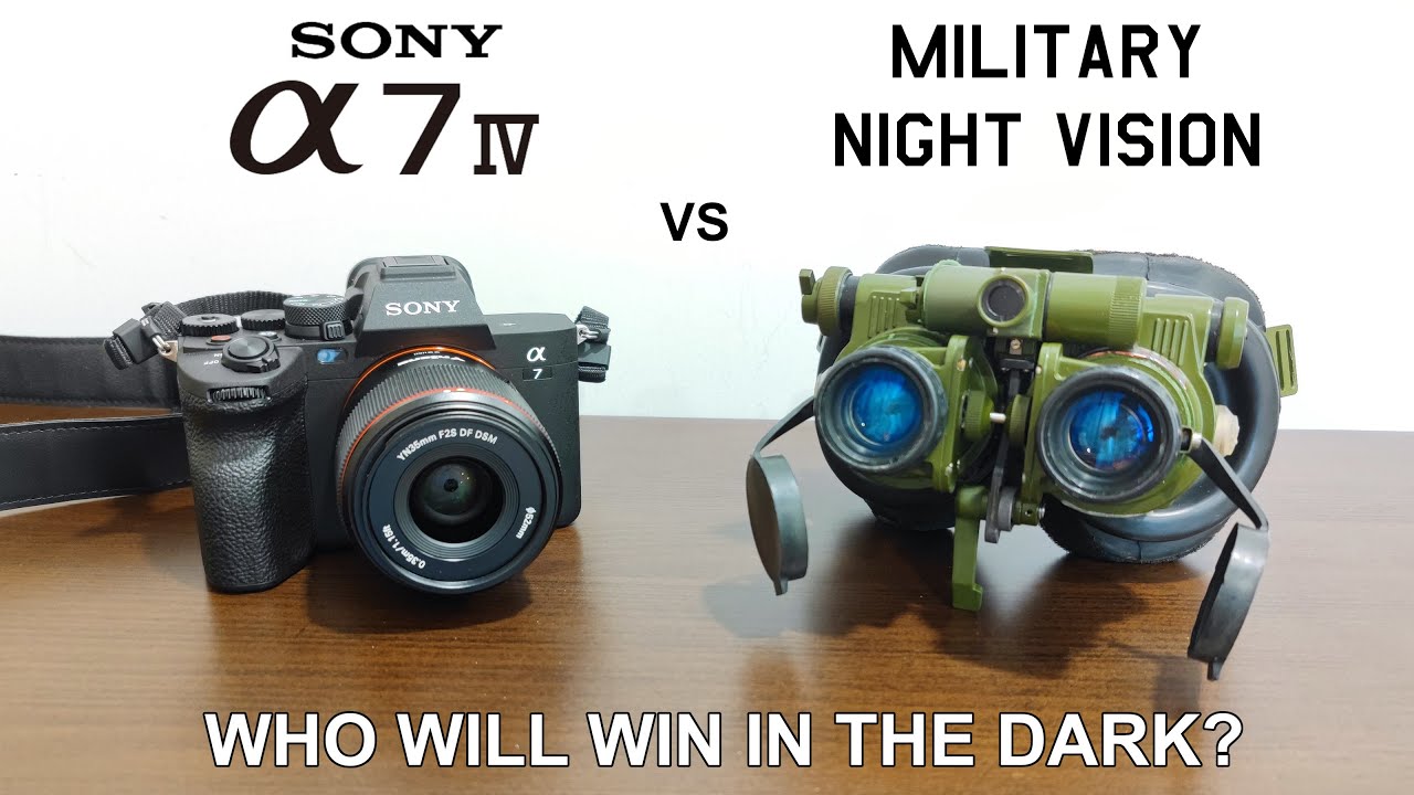 Sony A7iv & Phone Cameras vs Actual Night Vision: Can Digital Cameras ...
