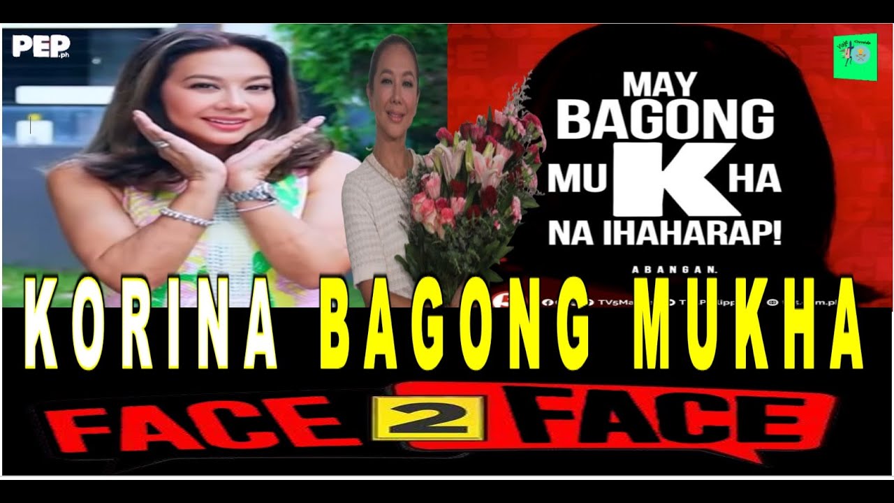 KORINA SANCHES ANG BAGONG MUKHA NG FACE 2 FACE #korinasanchez # ...