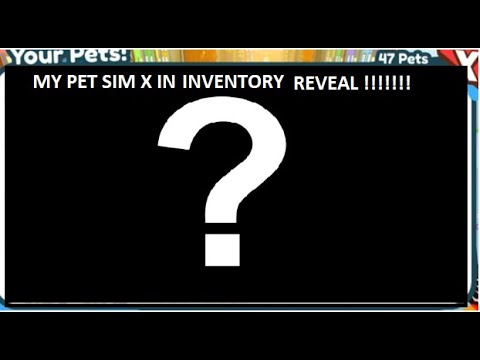 MY PET SIM X INVENTORY REVEAL - YouTube