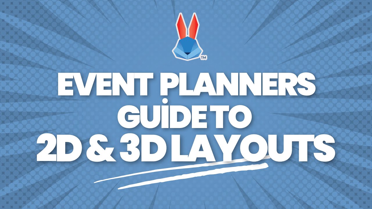 Event Planners Guide to 2D & 3D Layouts | Manage & Share with Ease ...