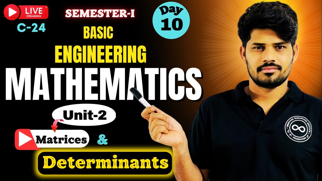 Basic Engineering Mathematics | Matrices & Determinants | Day 10 | Unit -2 | Sem-I | chaitu ...