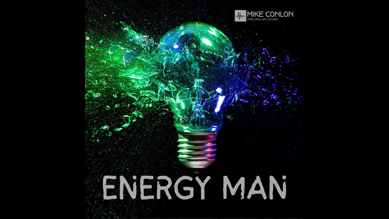 Energy Man by Mike Conlon "One Man Big Sound" - YouTube