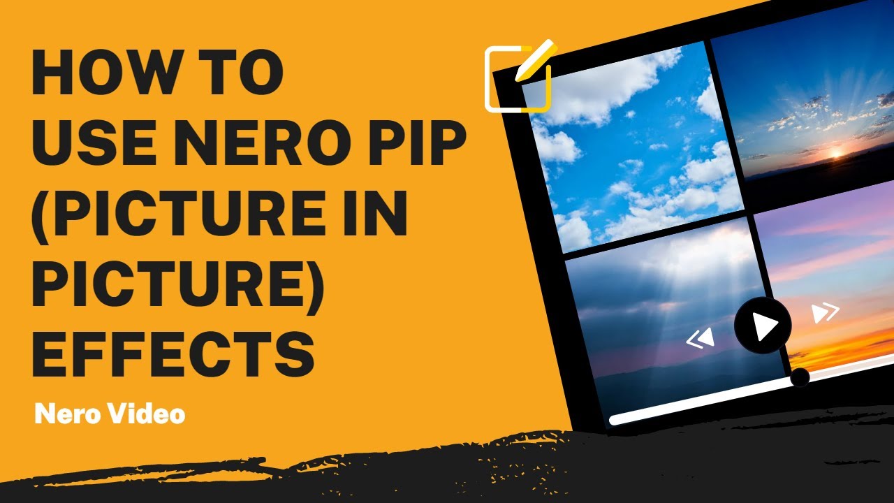 How to Use Nero PiP (Picture in Picture) Effects | Nero Video Tutorial ...