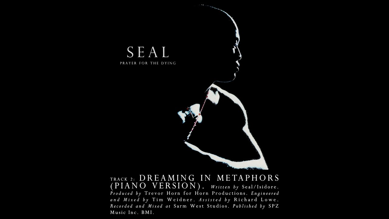 Seal - Dreaming in Metaphors (Piano Version / Alternate Version) - YouTube