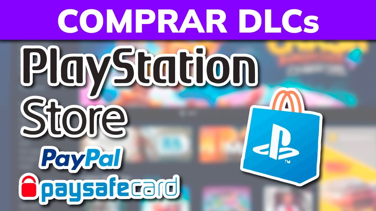 ️ Cómo comprar DLCs para PlayStation con PayPal, PaySafeCard, Móvil ...