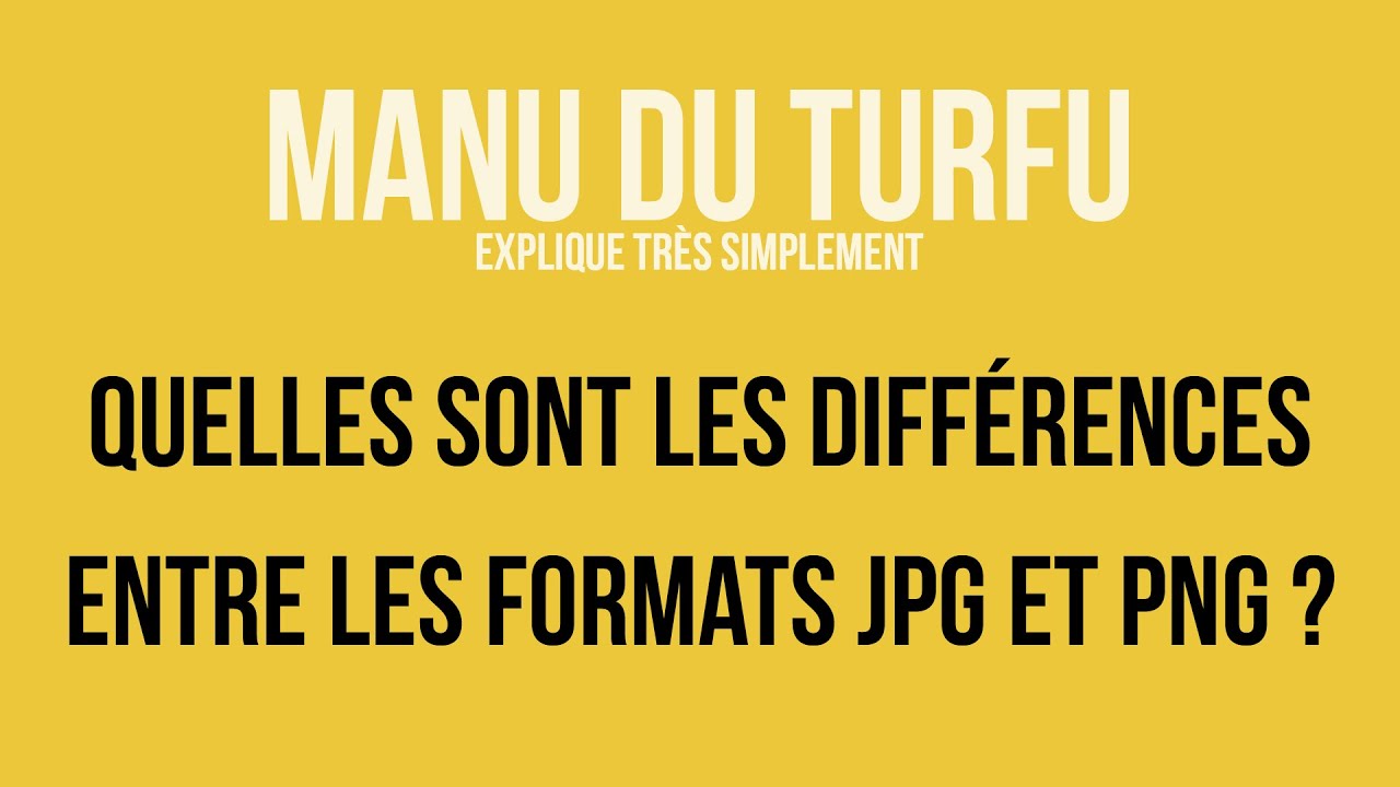 Quelles sont les différences entre les formats JPG et PNG ? - YouTube