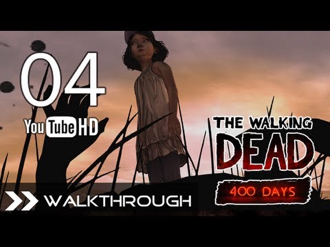 The Walking Dead 400 Days DLC Walkthrough - Part 4 Gameplay (Day 41 ...