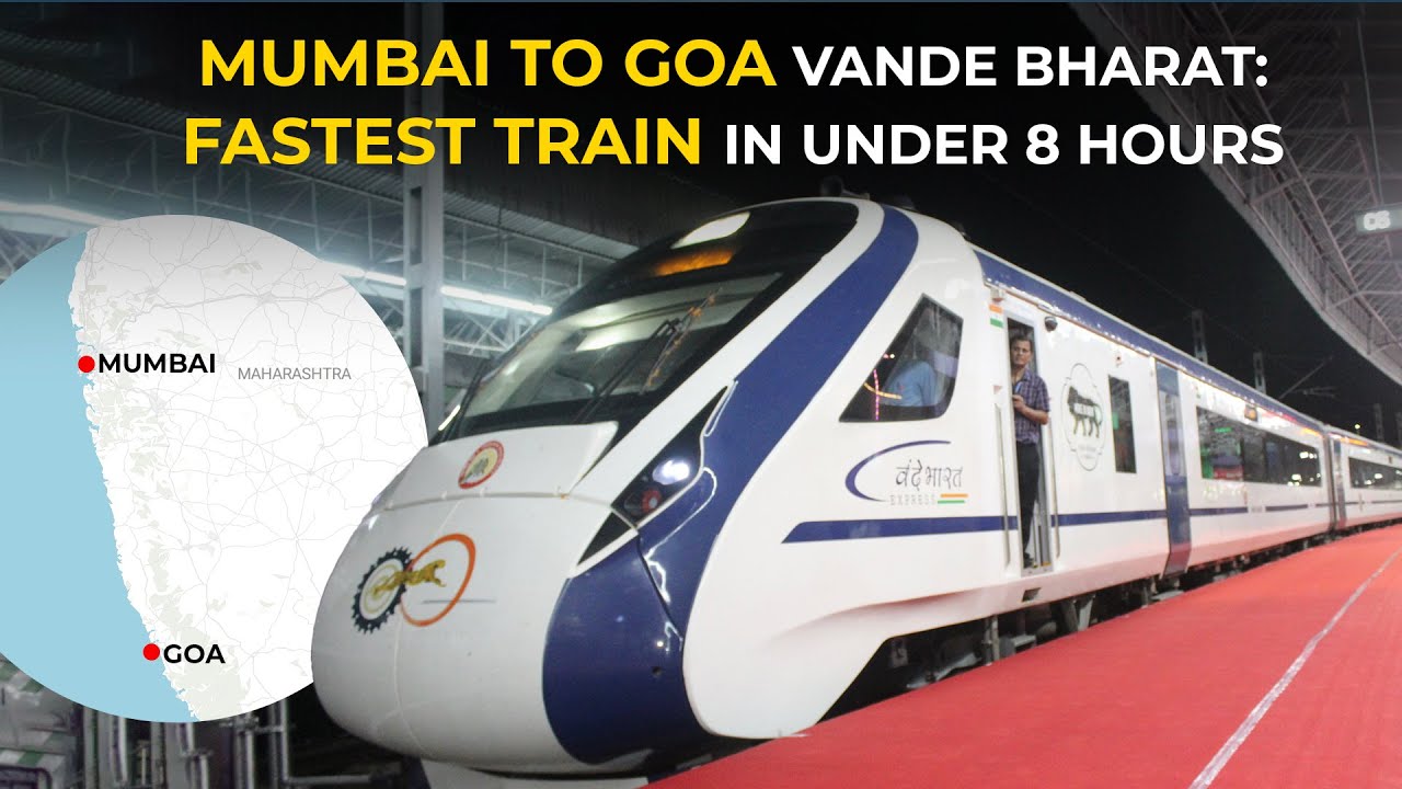 Mumbai Goa Vande Bharat Express: Route, stops, timetable of fastest new ...