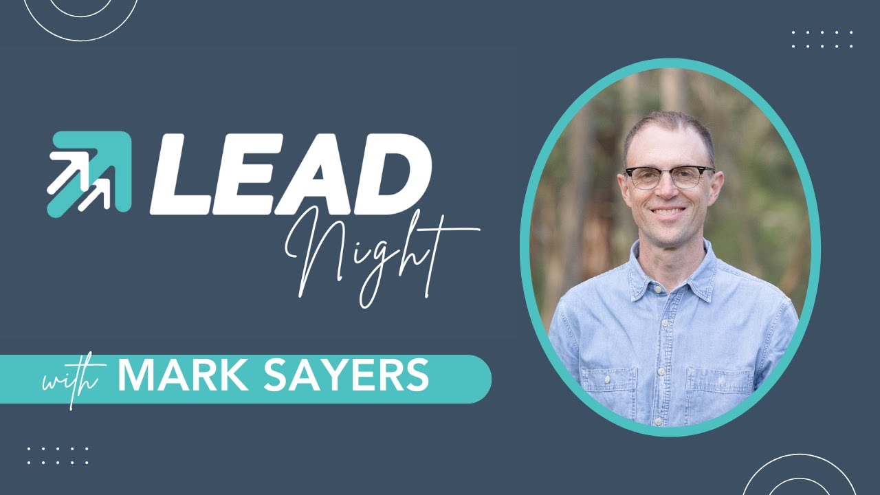 LEAD Night | LCC 13th May 2024 | Part 1: MARK SAYERS - YouTube