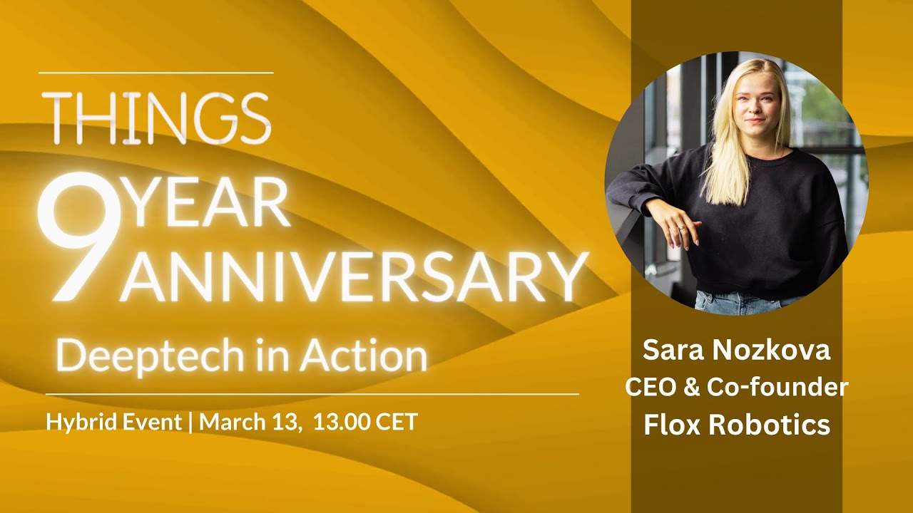 THINGS 9 Year Anniversary | Sara Nozkova | CEO & Co-founder, Flox ...