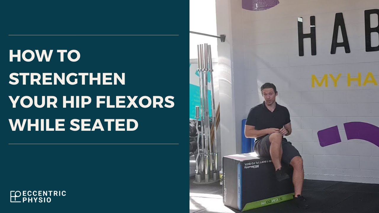 Strengthen your illiacus and psoas while seated | The MSK Physio - YouTube