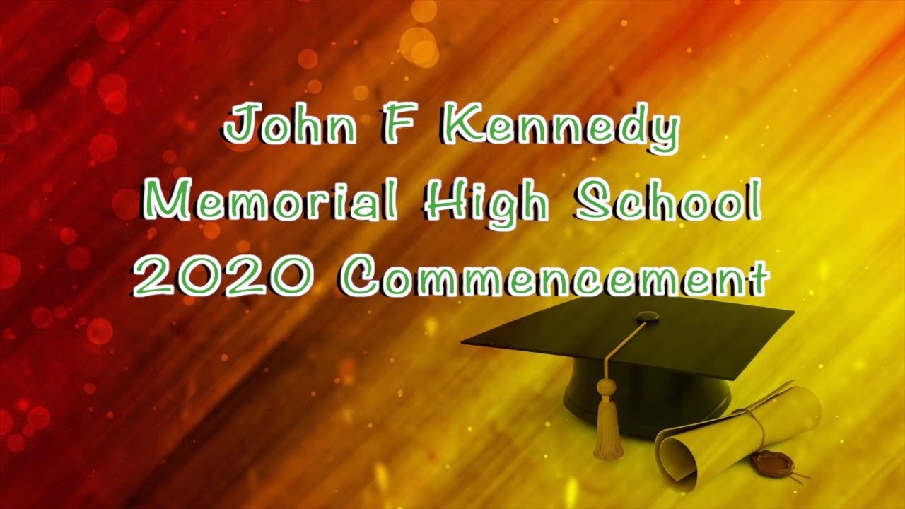 JFK Memorial HS Commencement; 2020 - YouTube