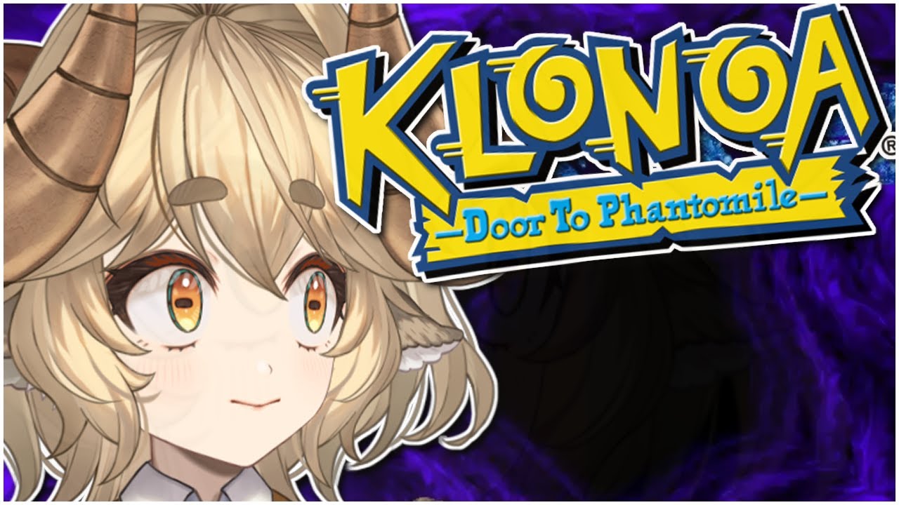 【KLONOA: DOOR TO PHANTOMILE】LET'S KICK GHADIUS' BUTT!「VTuber/ENVTuber ...