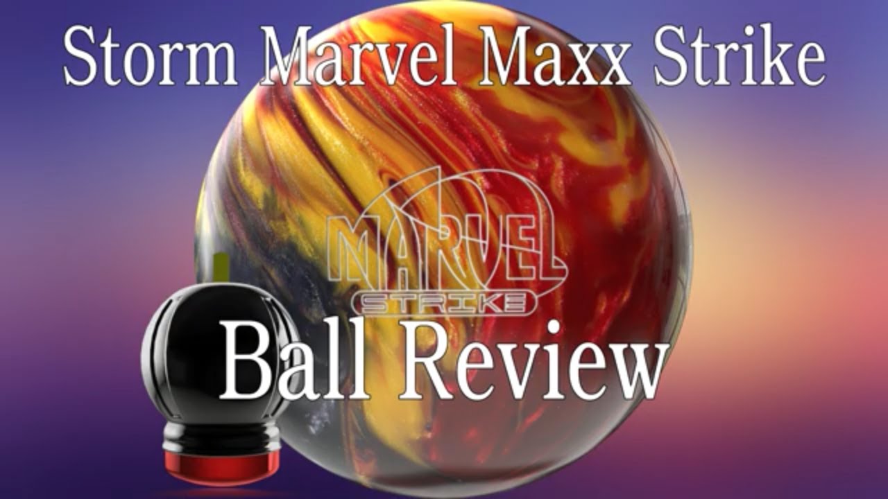 Storm Marvel Maxx Strike Bowling Ball Review - Storm Marvel Maxx Strike ...