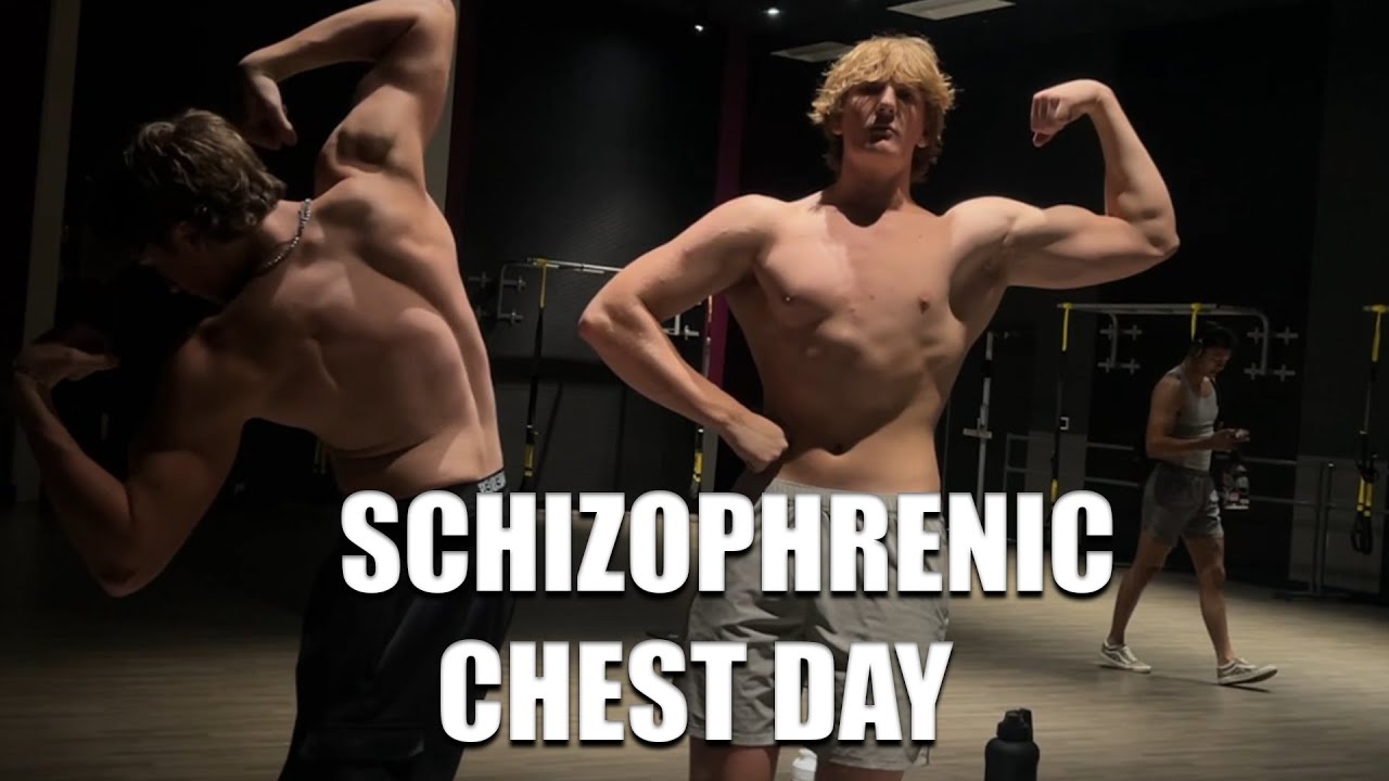SCHIZOPHRENIC CHEST DAY - YouTube