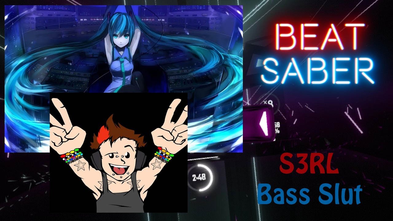 Beat Saber | Bass Slut - S3RL [FC] Expert - YouTube