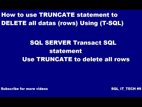 How to use TRUNCATE to DELETE all rows from your table Using Transact SQL statement SQL SERVER ...