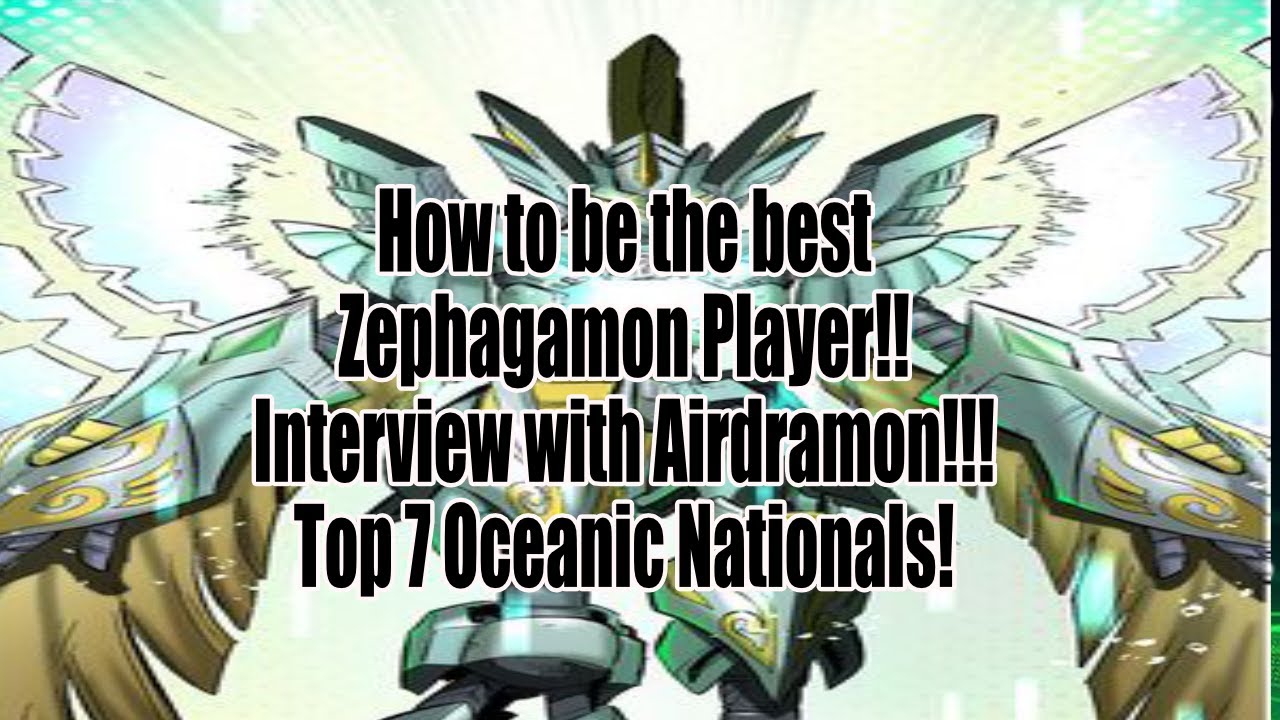Interview With the World's Best Zephagamon Aka Airdramon 7 place ...