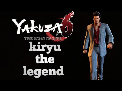 Yakuza 6 kiryu the legend - YouTube