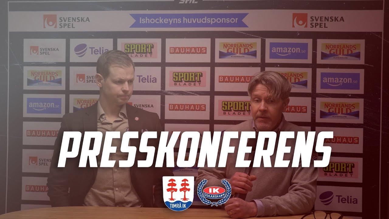 Presskonferens: Timrå IK - IK Oskarshamn - YouTube