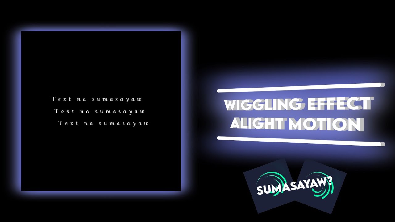 Wiggling text Effect | Alight Motion tutorial (sumasayaw?) - YouTube