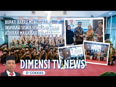 Bupati Barru Mengisi Kelas Inspirasi Siswa-Siswi SMP Islam Athirah Makassar Kelas IX.